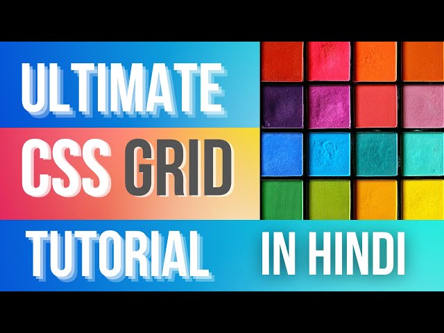 Ultimate CSS Grid Tutorial For Beginners in Hindi: A Comprehensive Guide | Galaxy.ai | Galaxy.ai