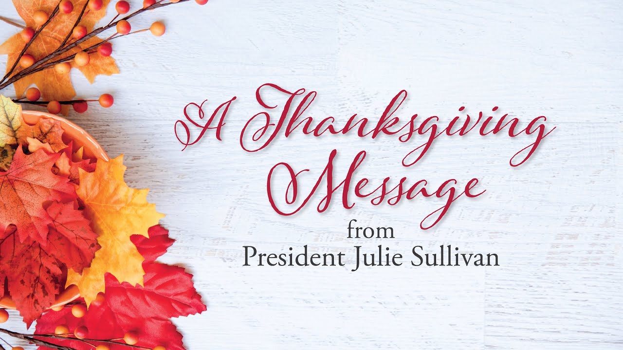 A Thanksgiving Message from President Julie Sullivan