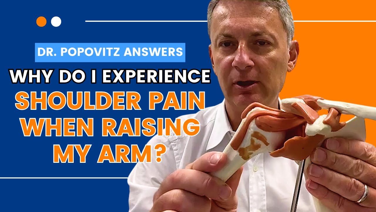 My Shoulder Hurts When Raising My Arm | Dr. Popovitz Answers | New York Bone and Joint Specialists