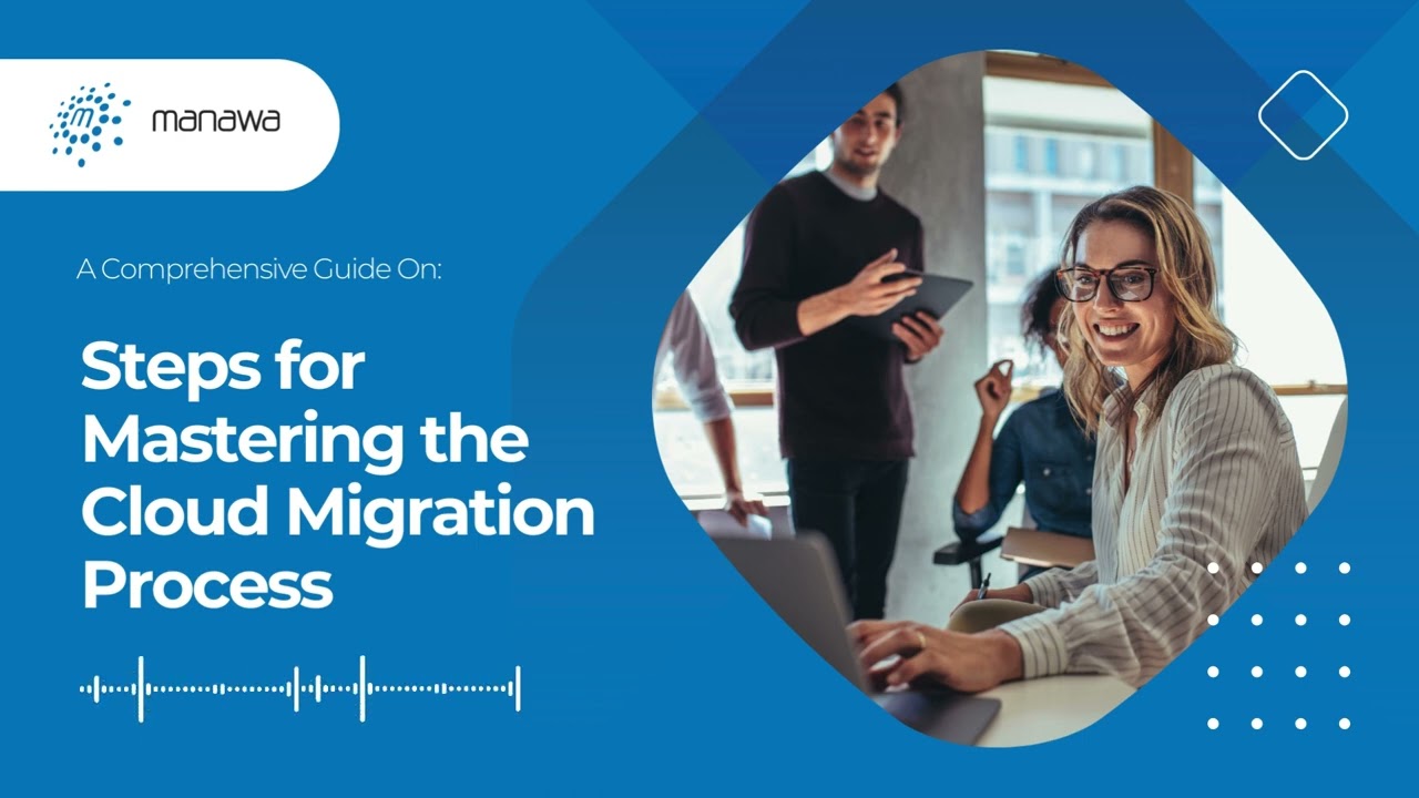 7 Steps for Mastering the Cloud Migration Process