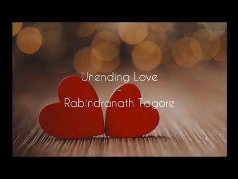 Unending Love by Rabindranath Tagore (Reading)