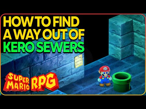 How To Find a Way Out of Kero Sewers Super Mario RPG Remake