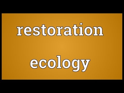 Restoration ecology Meaning