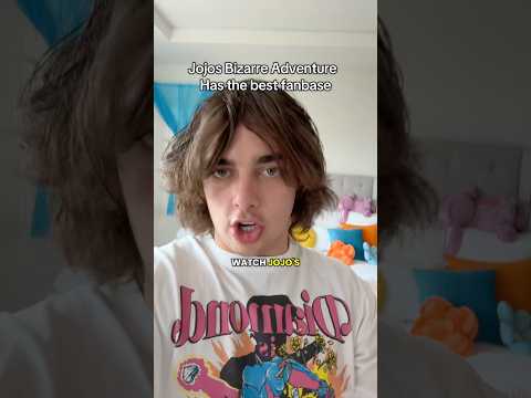 Jojos fans are the best