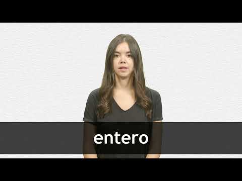 How to pronounce ENTERO in European Spanish