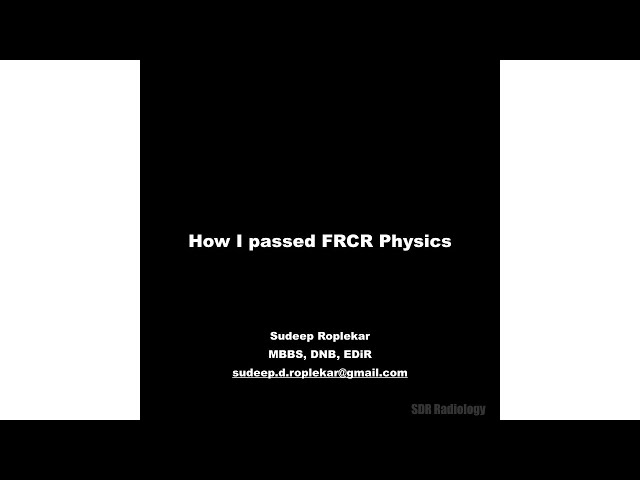 How I Successfully Passed the FRCR Part-1 Physics Exam | Galaxy.ai