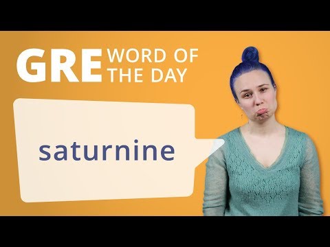 GRE Vocab Word of the Day: Saturnine | Manhattan Prep