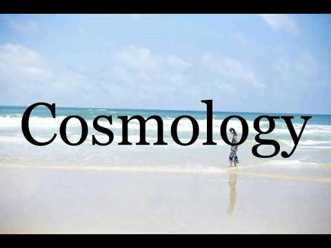 How To Pronounce Cosmology🌈🌈🌈🌈🌈🌈Pronunciation Of Cosmology