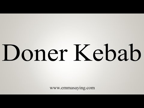 How To Say Doner Kebab