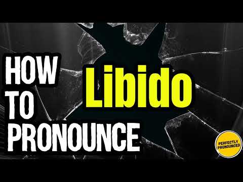 How To Pronounce Libido? (CORRECTLY) Meaning & Pronunciation