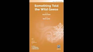 Something Told the Wild Geese: 2-Part Choral Octavo: Darin Lewis ...