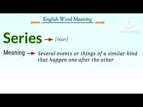 What is series with example | meaning of series in english language