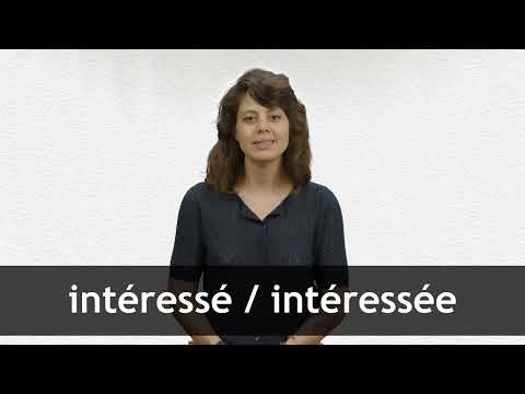 English Translation of “INTÉRESSÉ” | Collins French-English Dictionary