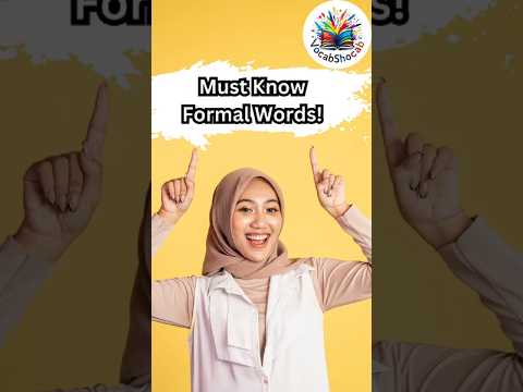 📚 190+ Formal vs. Informal English Words You MUST Know! | Speak Like a Native (Part 1)