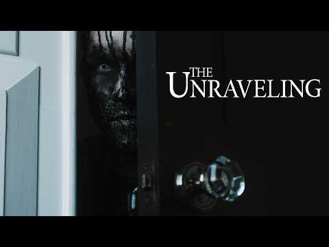 The Unraveling | Cerebral Psychological Thriller | Full Movie