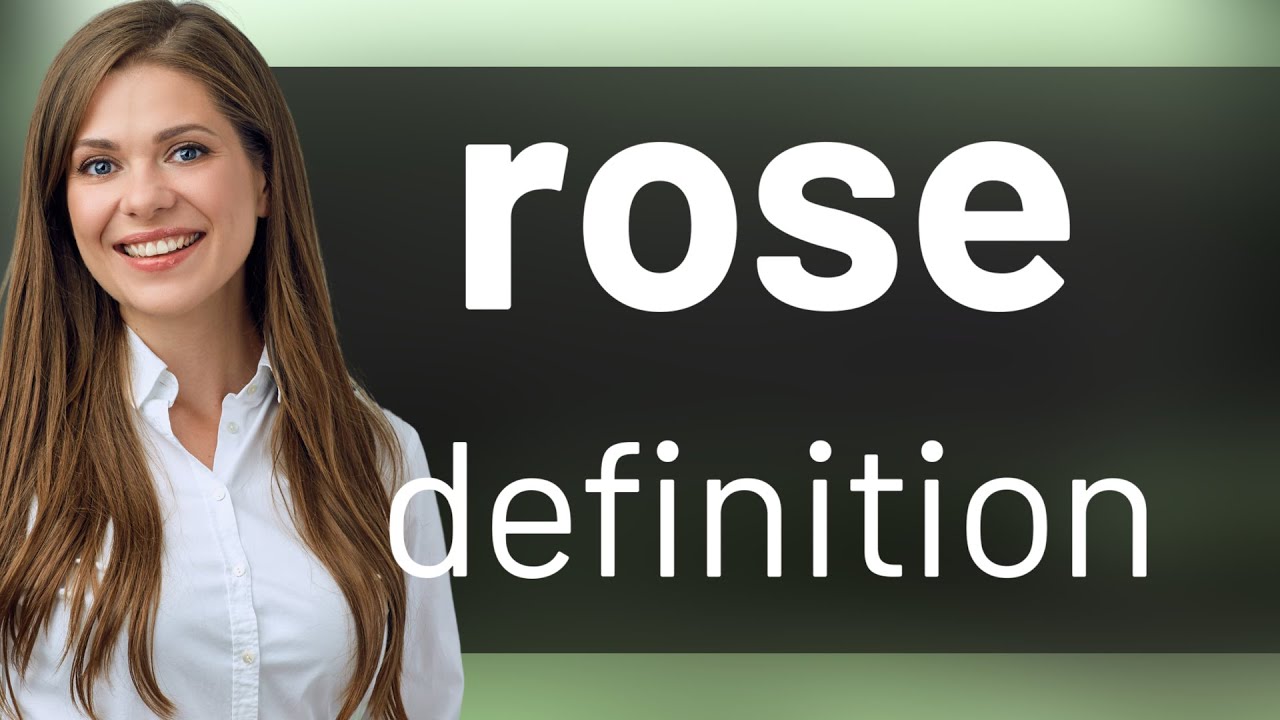 Rose | what is ROSE definition