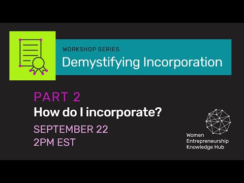 Demystifying Incorporation Part 2: How do I incorporate?