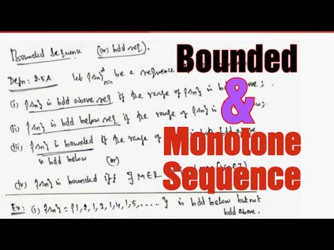 Unit 2: 2.3. Bounded Sequence | Monotone Increasing Sequence | Monotone Decreasing Sequence