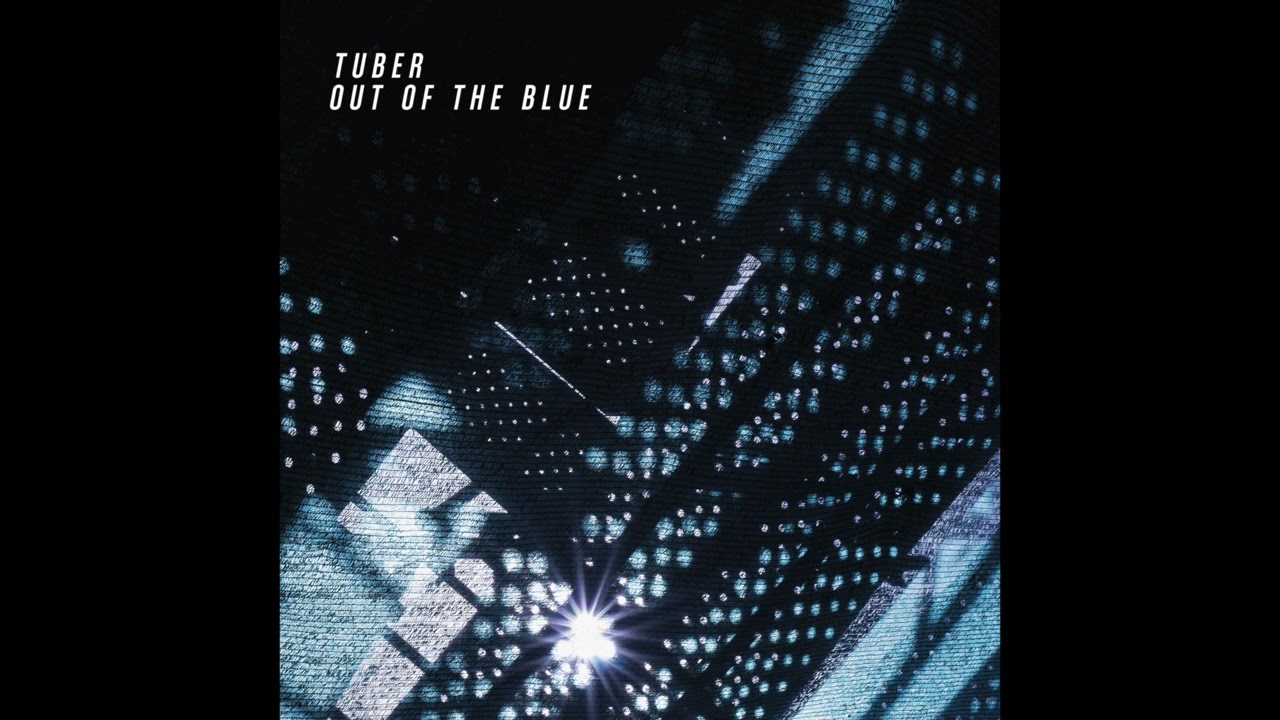 Tuber- Out Of The Blue (Full Album)