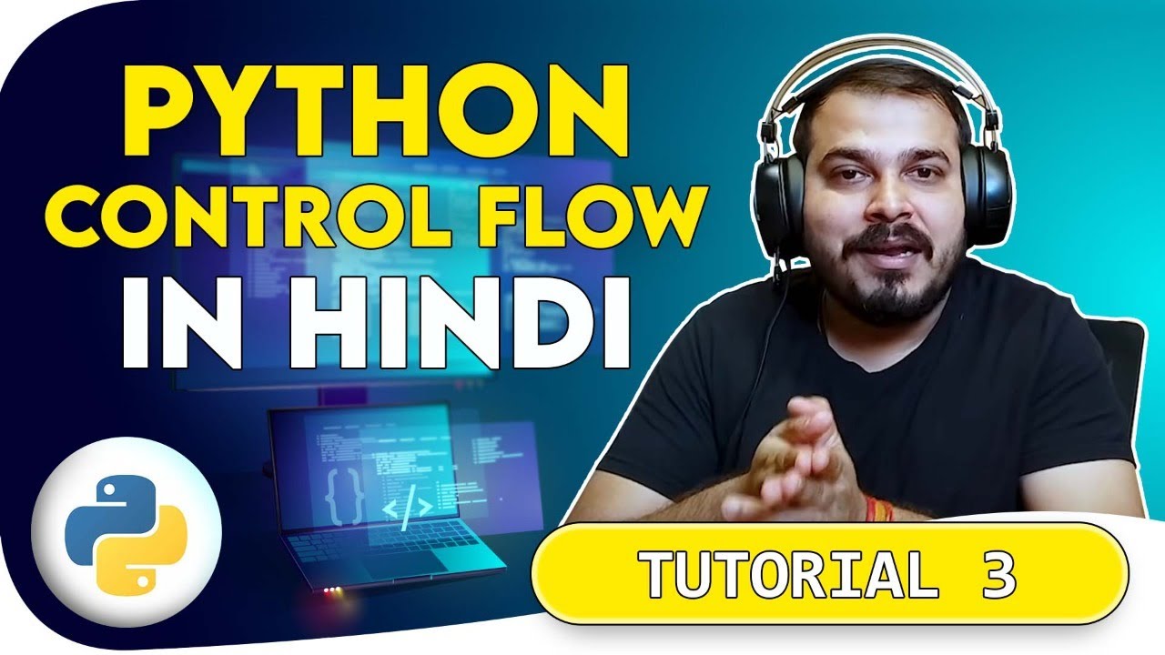 Tutorial 3- Python Loops And Control Statements(Ifelse,for,while,break) In Hindi