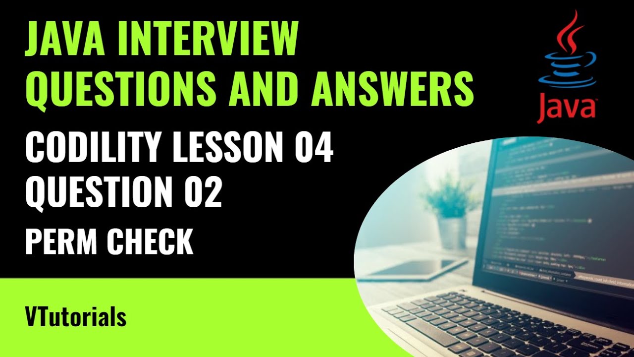 JAVA TUTORIAL - CODILITY L4:Q2 - PERM CHECK