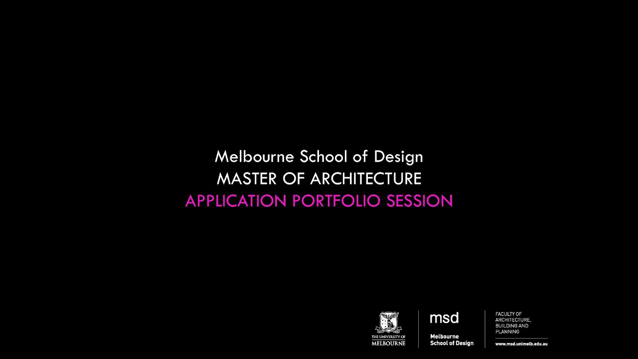 Master of Architecture - Application Portfolio Information Session