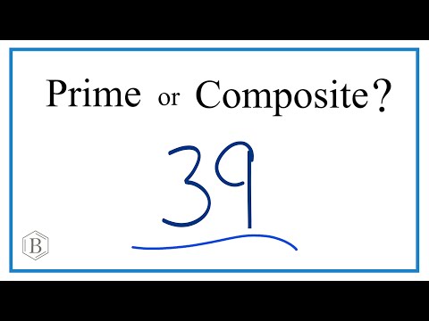 Is 39 a Prime or Composite Number?