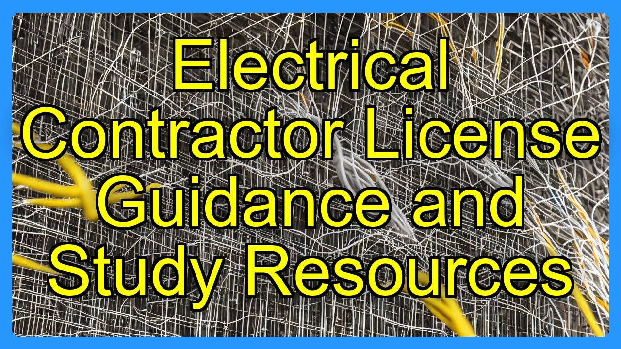 Electrical Contractor License Guidance and Study Resources