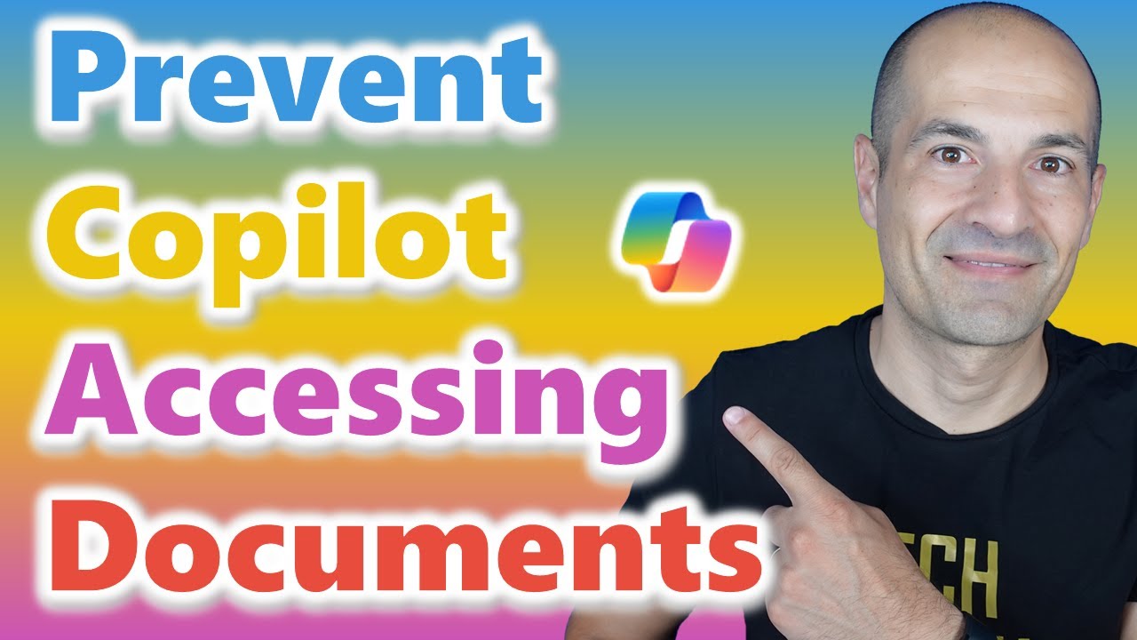 Microsoft Copilot: Guide to Restrict Access & Safeguard Docum...