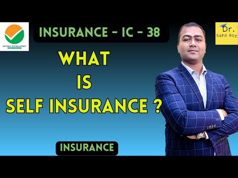 What is Self Insurance ? | Self Insurance