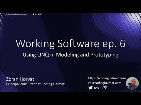 Working Software ep. 6: Using LINQ in Modeling and Prototyping