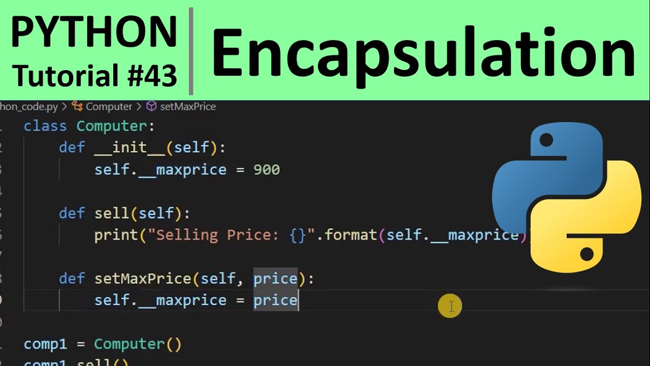 Python Tutorial #43 - Encapsulation in Python Programming for Beginners