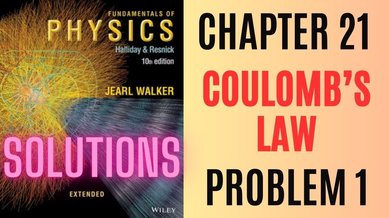 Halliday resnick chapter 21 problem 1 solution | Fundamentals of physics 10e solutions