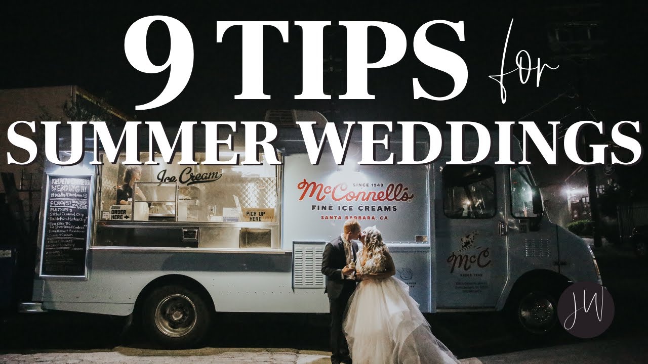 9 Tips for the PERFECT Summer Wedding