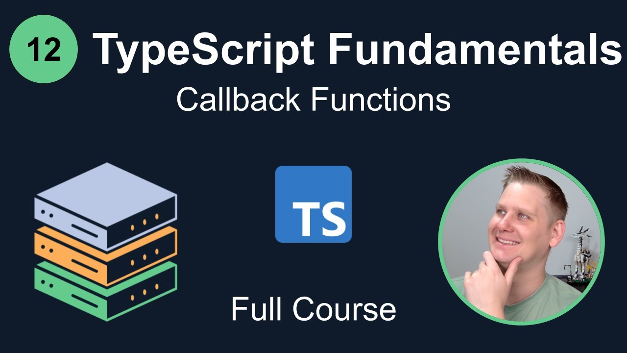 TypeScript Fundamentals #12 - Callback Functions