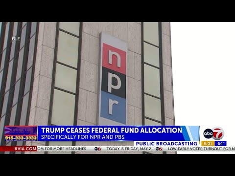 President Trump orders Corporation for Public Broadcasting to end federal funding for NPR and PBS