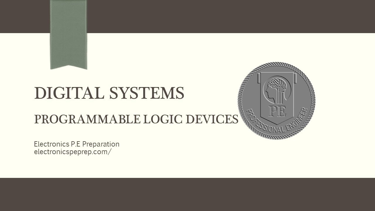 Electronics P.E Prep - Programmable Logic Devices