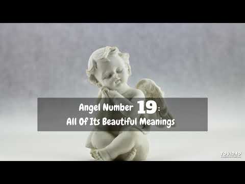 Angel Number 19: All Of Its Beautiful Meanings
