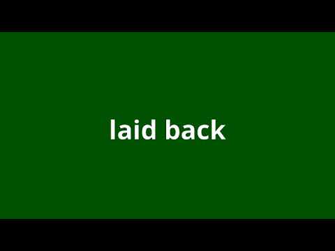 what is the meaning of laid back
