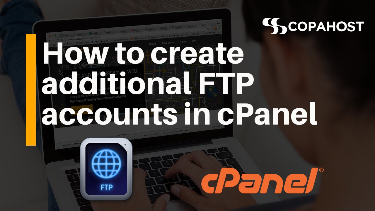 How to create additional FTP accounts in cPanel - COPAHOST