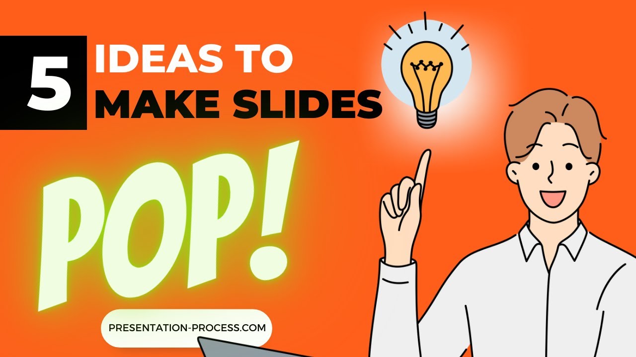 5 Uncommon Design Ideas to make your Slide POP