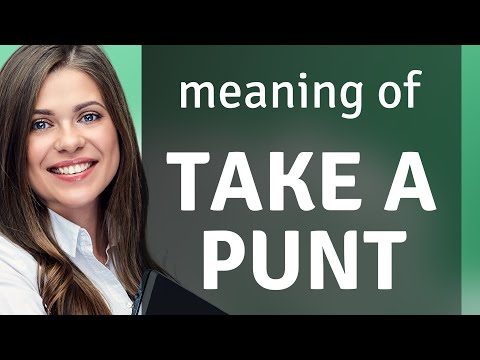 Understanding "Take a Punt": Unveiling English Idioms