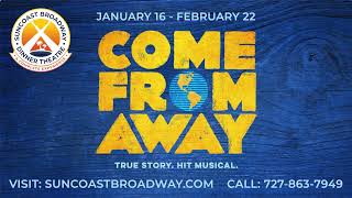 Come From Away - Suncoast Broadway Dinner Theatre