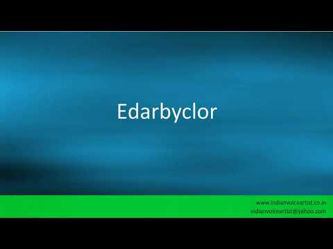 Pronunciation of the word(s) "Edarbyclor".