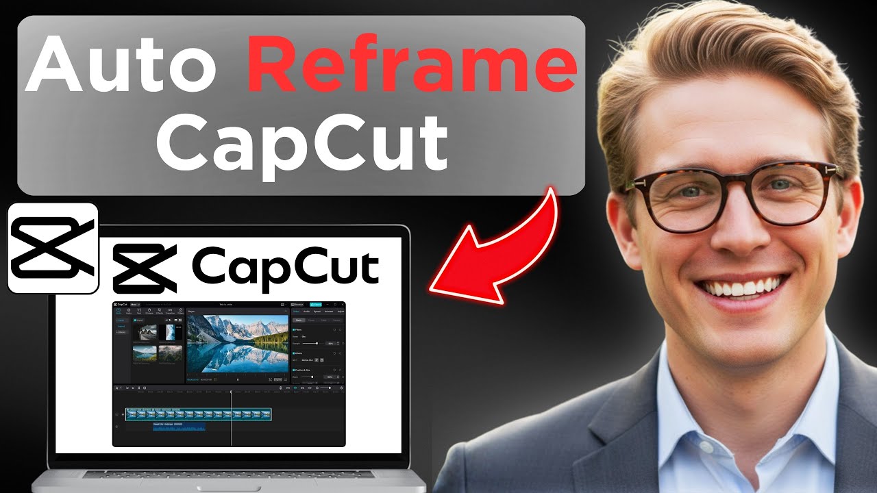 How To Auto Reframe In CapCut (Updated 2026)