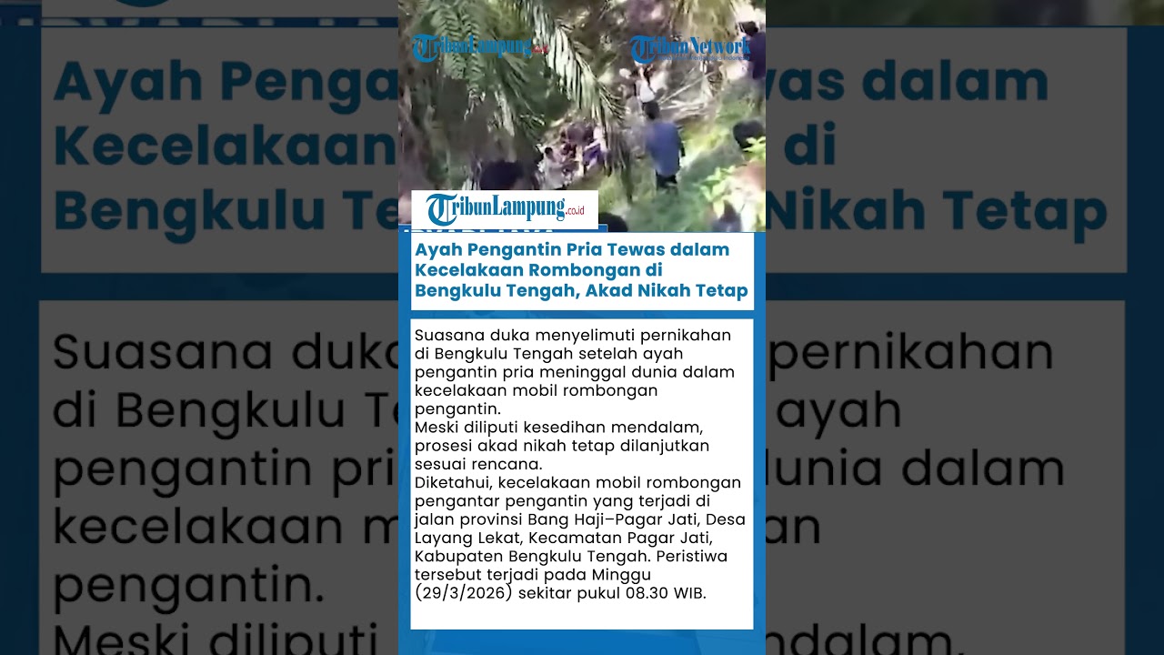 Ayah Pengantin Pria Tewas dalam Kecelakaan Rombongan di Bengkulu Tengah, Akad Nikah Tetap Digel