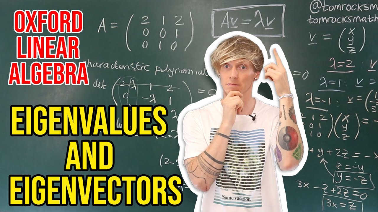 Oxford Linear Algebra: Eigenvalues and Eigenvectors Explained