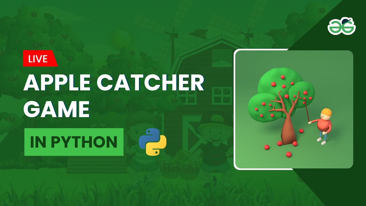 Apple catcher game in Python | Gaurav kumar Jain | GeeksforGeeks School