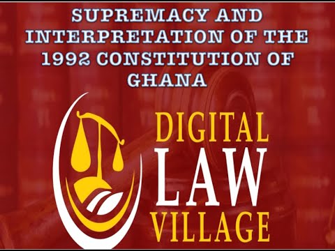 INTERPRETATIVE AND ENFORCEMENT JURISDICTION OF THE SUPREME COURT OF GHANA