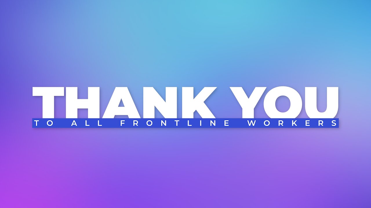 Thank You Frontline Workers